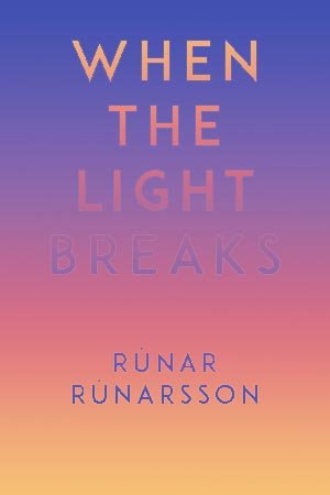 Película: When the Light Breaks – Críticas y Arículos relacionados – El Contraplano